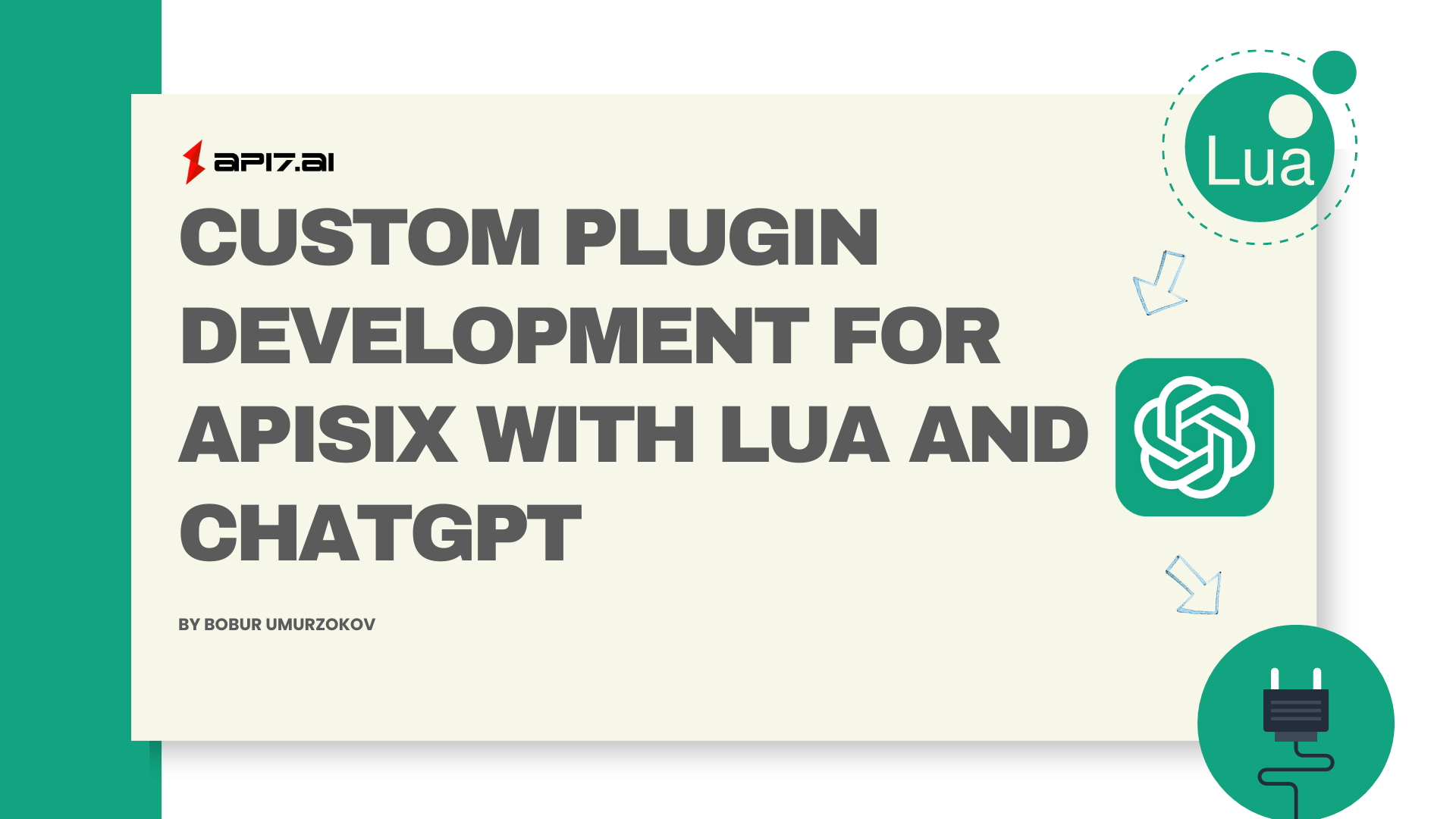 Custom Plugin Development For Apisix With Lua And Chatgpt Api7ai